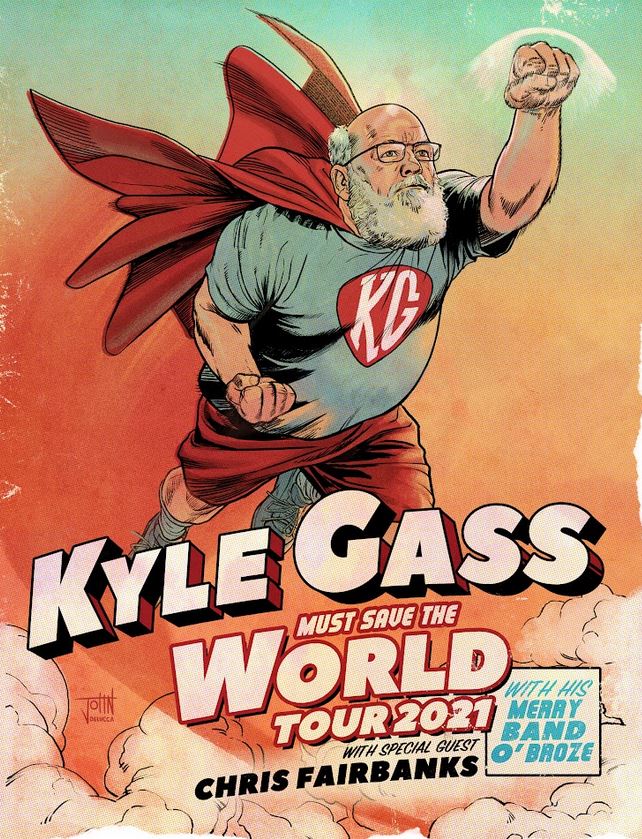KYLE GASS MUST SAVE THE WORLD TOUR 2021 | Live Music News